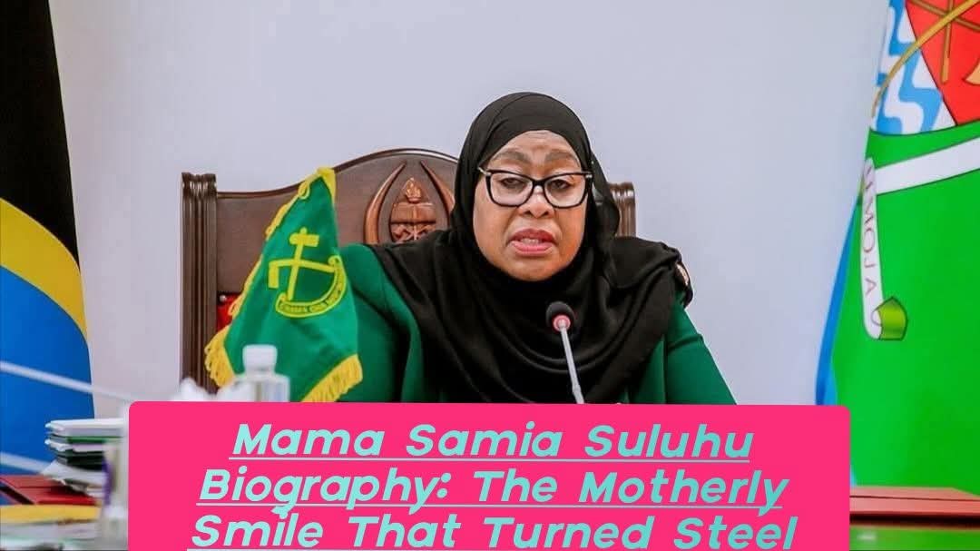 Mama Samia Suluhu Biography: From A Soft-Spoken Motherly Figure To A ...